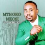 Mthoko Nkosi - Izinyembezi Lyrics - Kasi Lyrics